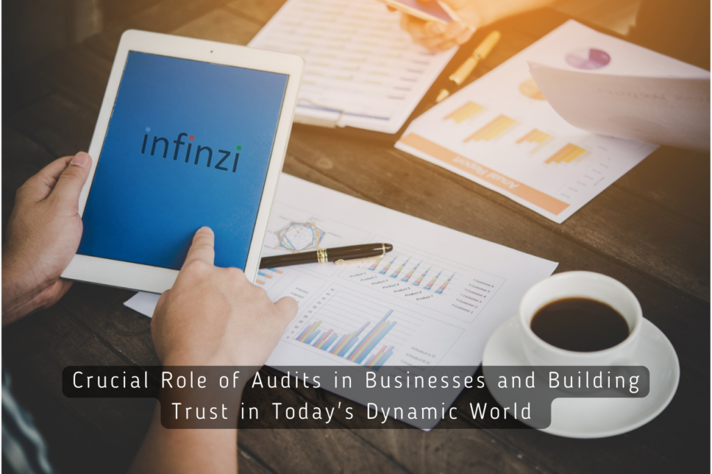 Crucial Role of Audits in Businesses and Building Trust in Today’s ...